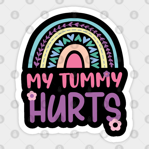 My tummy hurts Tummy Ache Survivor - My Tummy Hurts Tummy Ache Survivor ... My tummy hurts Tummy Ache Survivor - My Tummy Hurts Tummy Ache Survivor ...